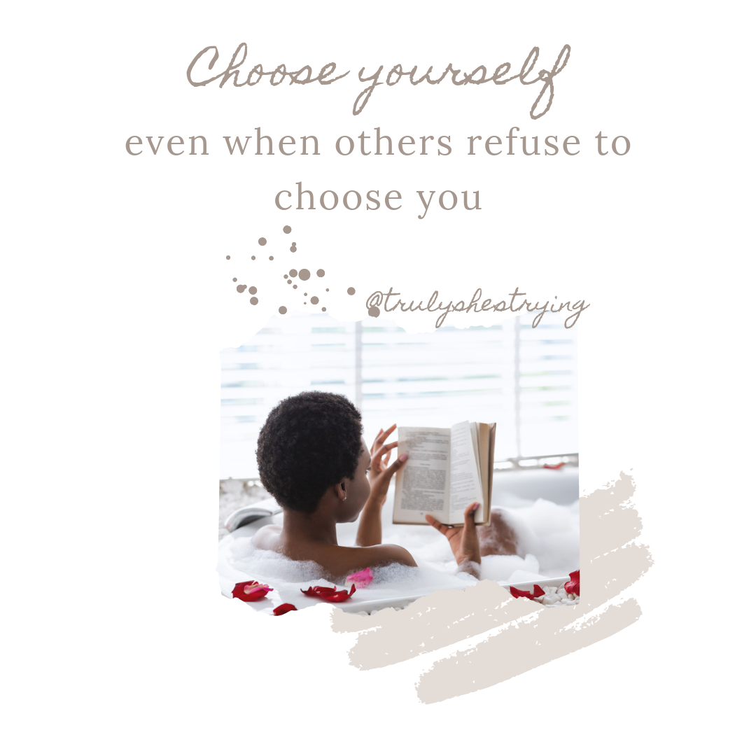 Choose Yourself – Truly, She's Trying